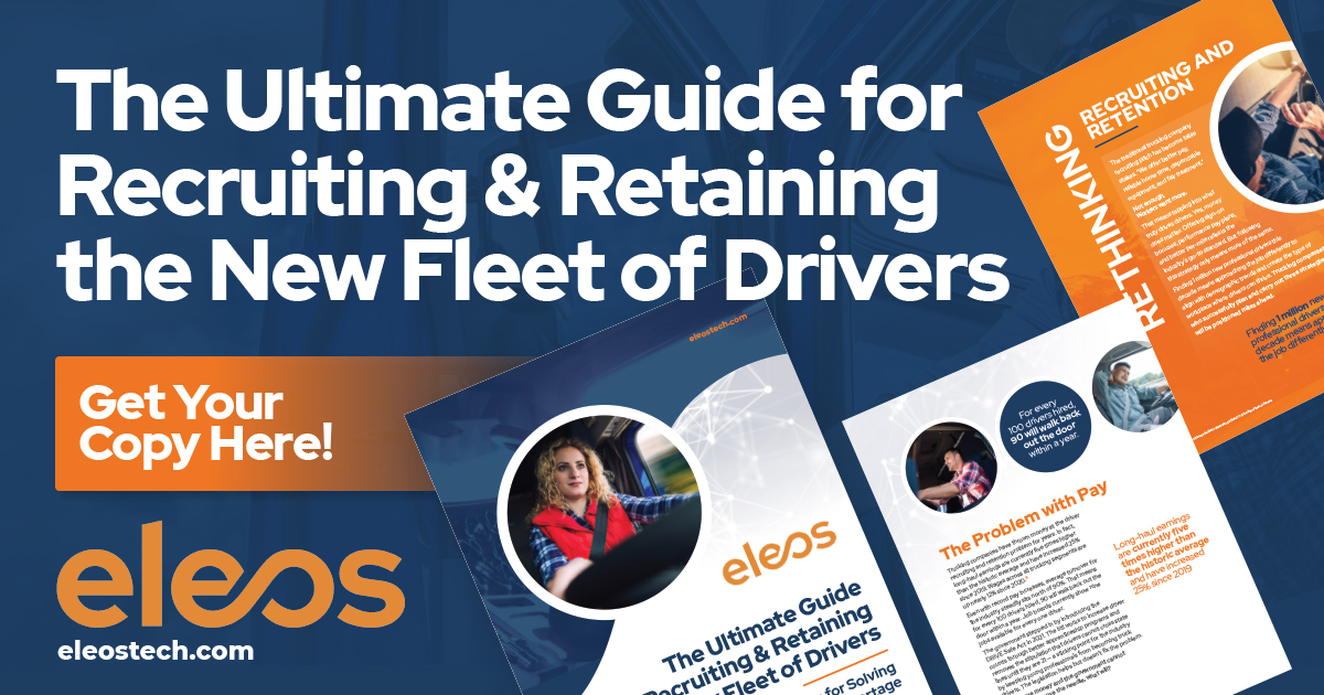 The Ultimate Guide for Recruiting & Retaining the New Fleet of Drivers - Eleos