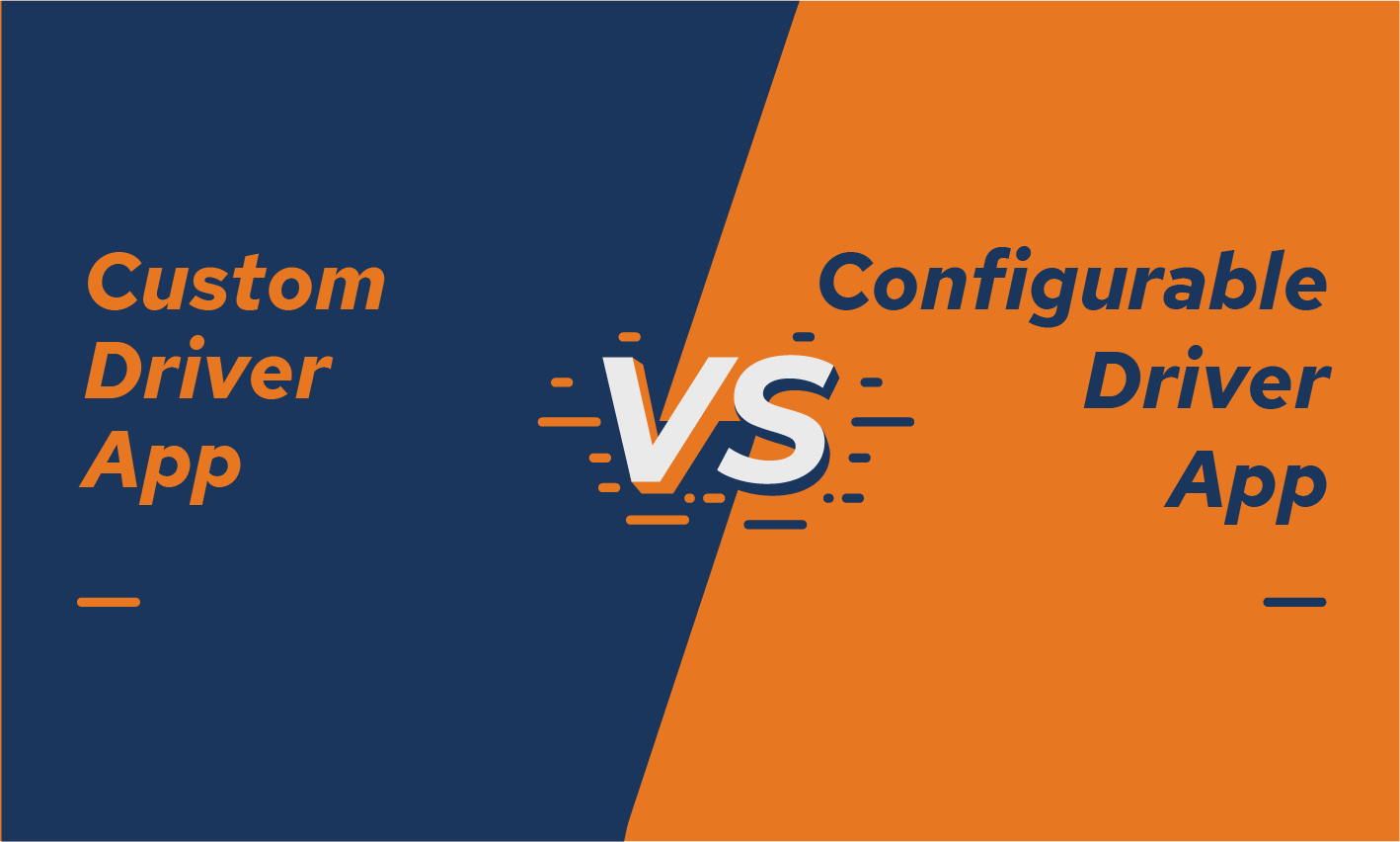 Custom vs. Configurable Driver Apps: Which is Best for Your Fleet? - Eleos